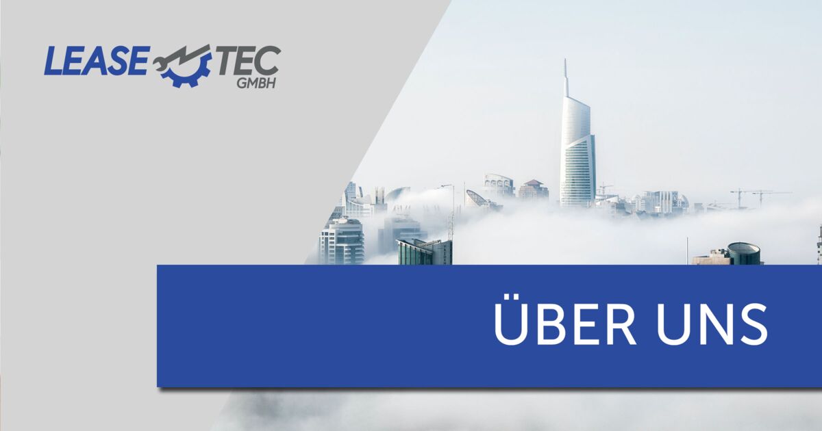 Über Uns - LeaseTec